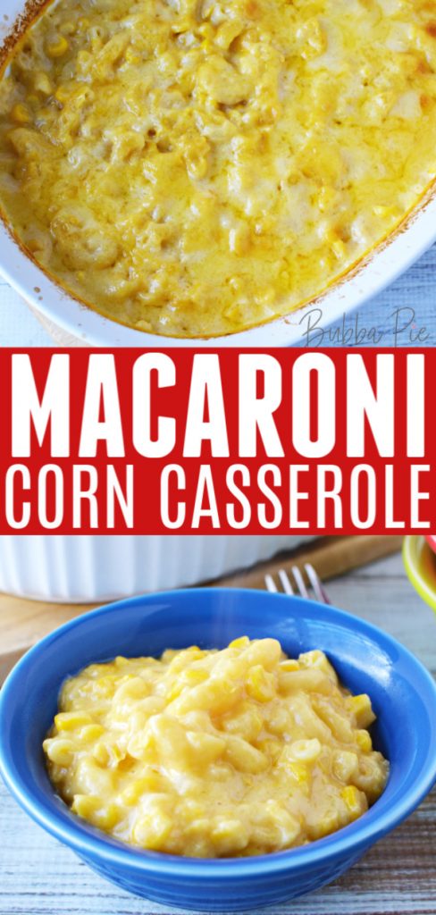 Easy Macaroni Corn Casserole - BubbaPie
