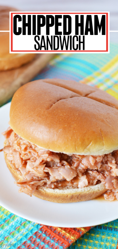 Chipped Ham Sandwich - BubbaPie