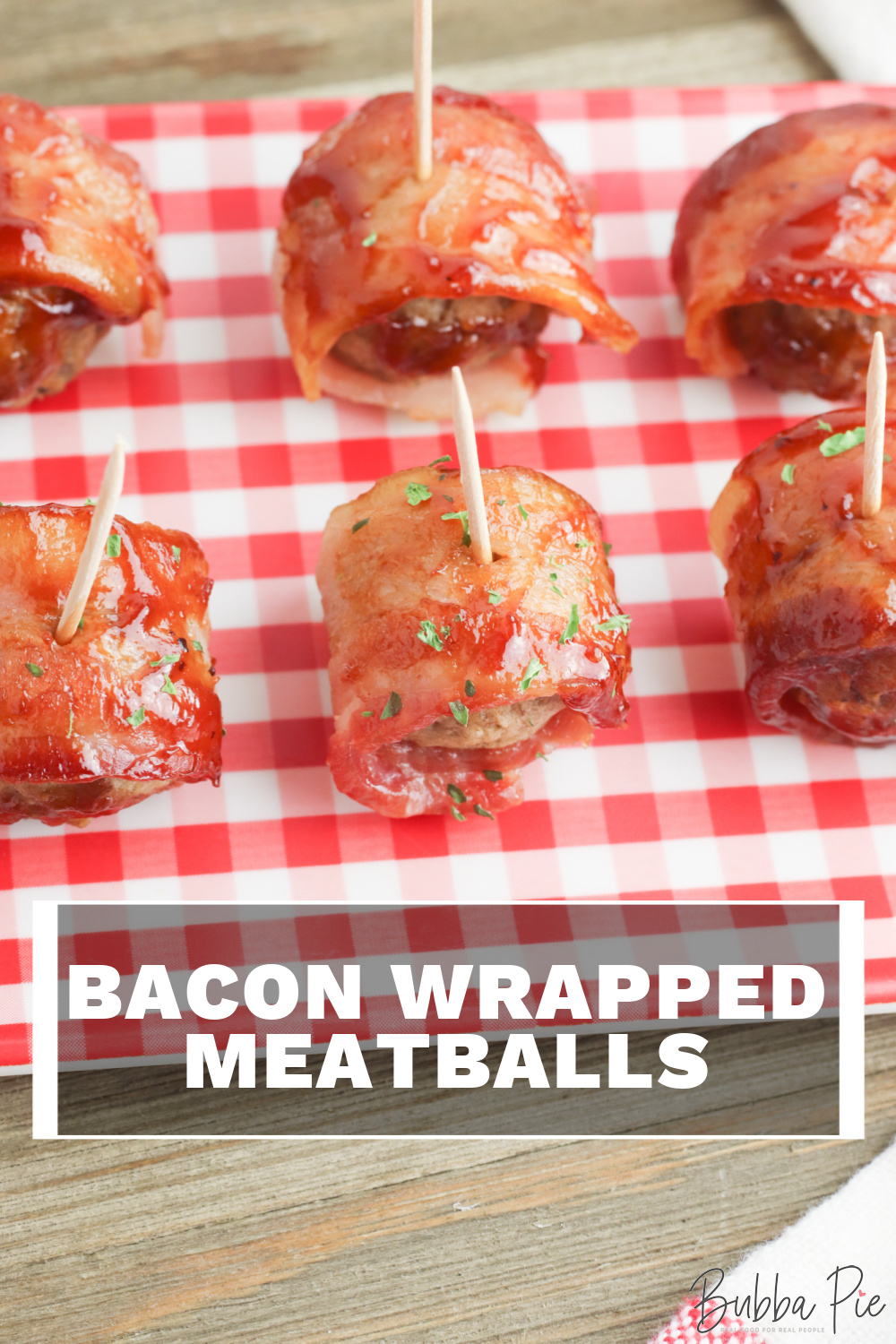 Easy Bacon Wrapped Meatballs - BubbaPie