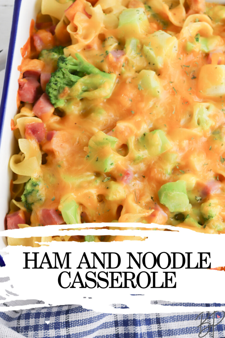 The Easiest Ham and Noodle Casserole - BubbaPie
