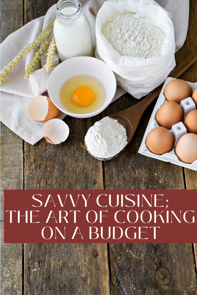 Savvy Cuisine: The Art of Cooking On A Budget - BubbaPie