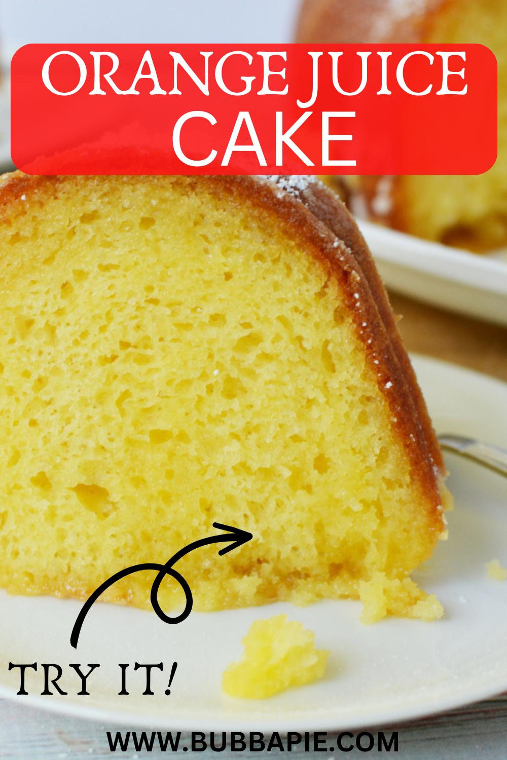 Orange Juice Cake - BubbaPie