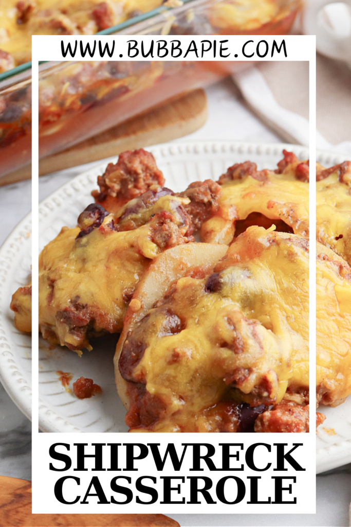 Shipwreck Casserole Recipe - BubbaPie